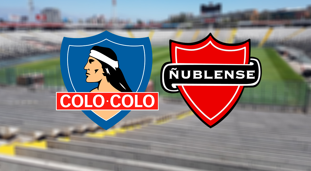 Colo Colo vs Ñublense EN VIVO por Campeonato Nacional: partido minuto a ...