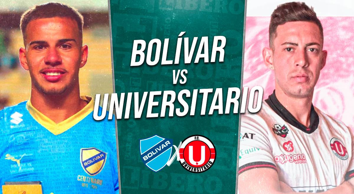 Bolívar vs Universitario de EN VIVO por Liga Boliviana: transmisión del ...
