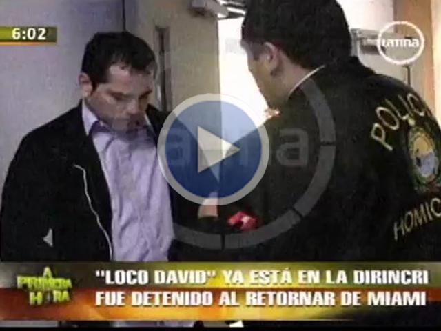'Loco David' arribó a Lima en la madrugada y fue detenido en el Aeropuerto