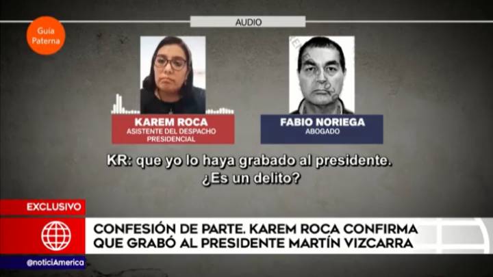 Karem Roca confirma que grabó a Martín Vizcarra [NUEVO AUDIO]