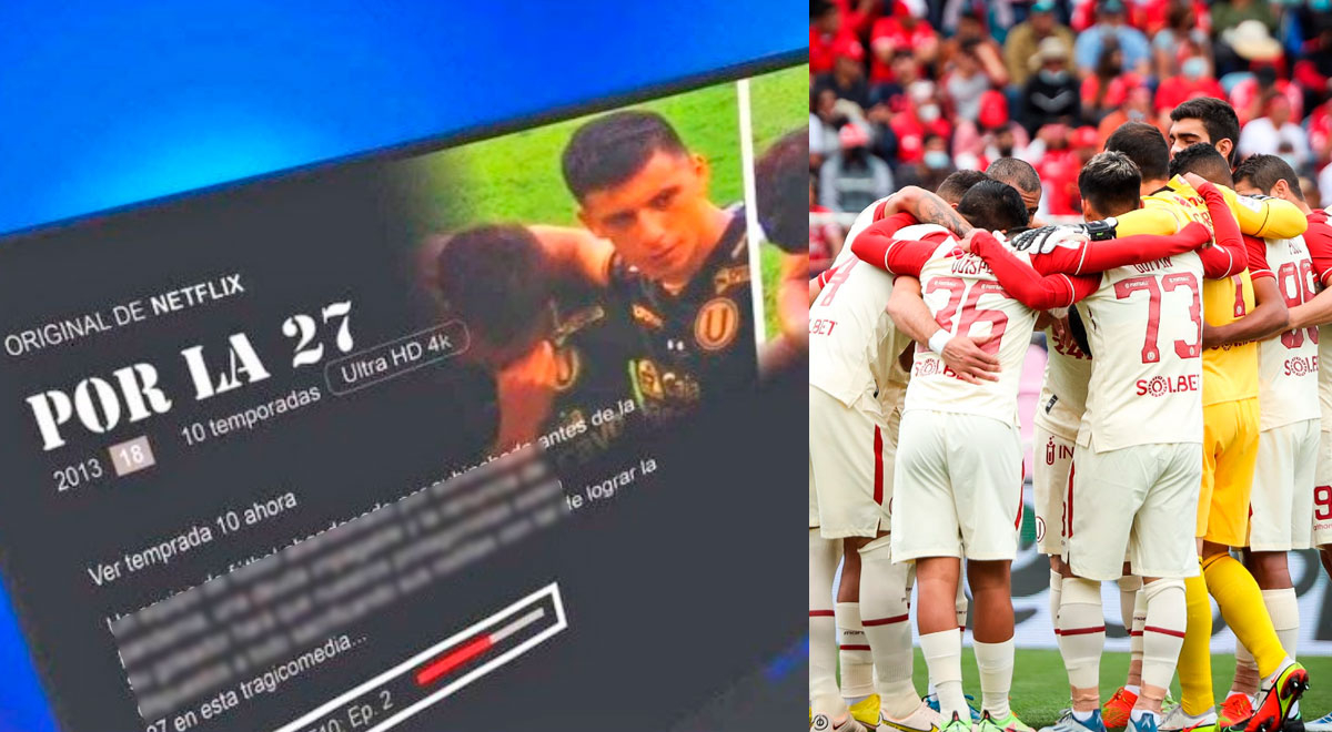 Universitario: usuarios crean supuesta serie "Por la 27" ante mal ...