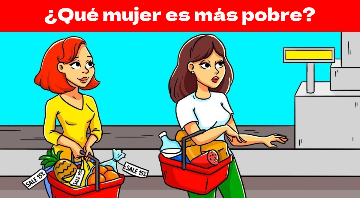 ¿Qué mujer es pobre? El acertijo que solo MENTES BRILLANTES resolvieron ...