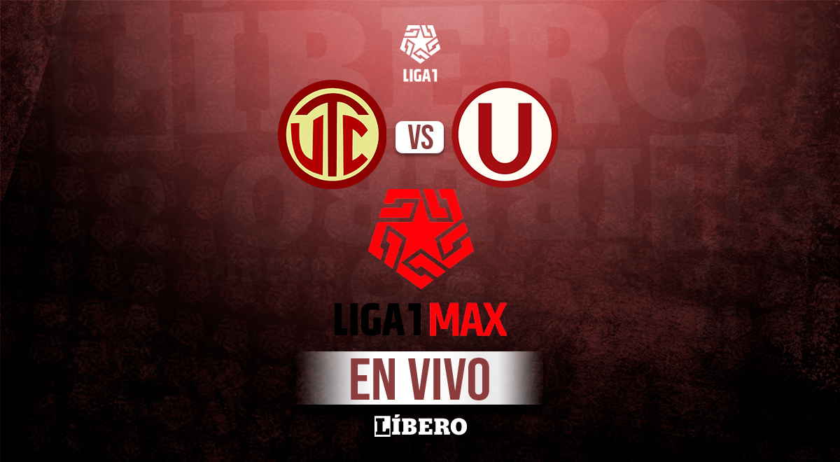 Liga 1 MAX y DIRECTV EN VIVO: Universitario vs. UTC por la Liga 1 2023 ...