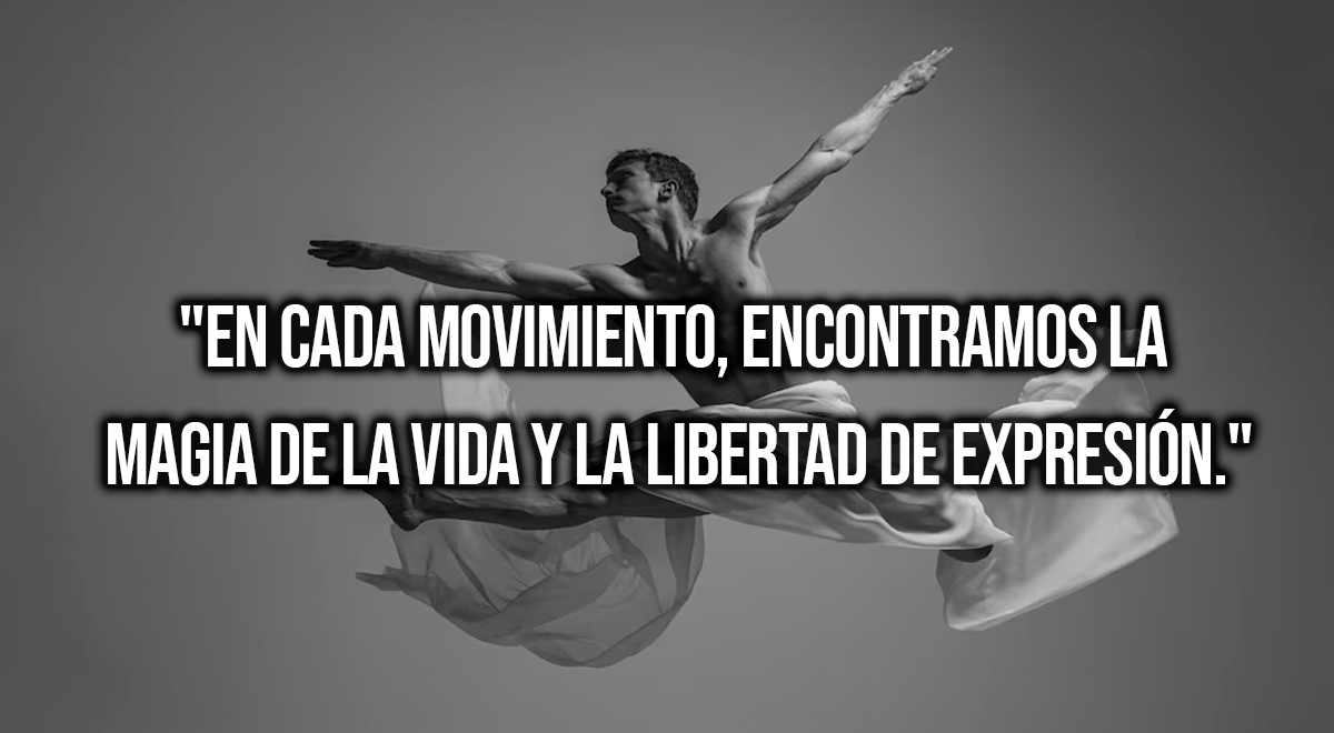 Dichos Y Citas Sobre La Danza 120 Frases De DANZA Cortas,